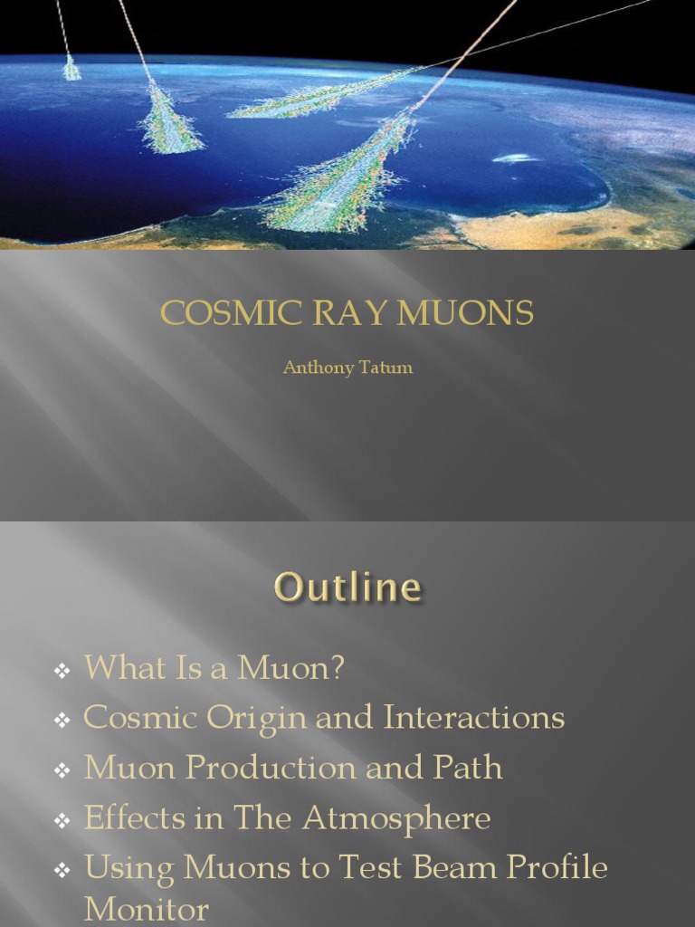 Cosmic Ray Muons: Anthony Tatum | PDF | Cosmic Ray | Electron