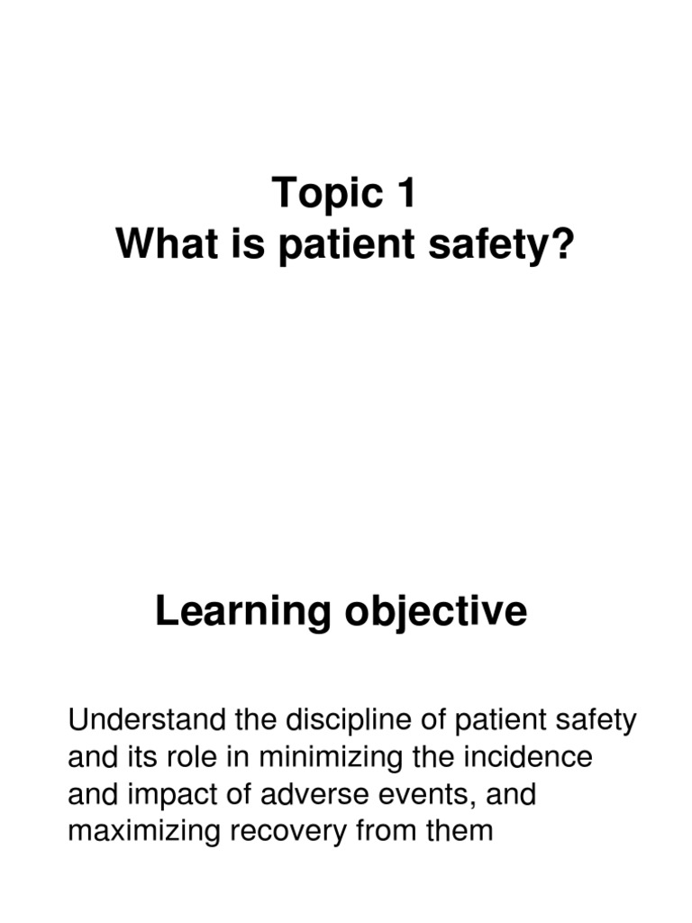Topic 1 What Is Patient Safety? | PDF | Science & Mathematics