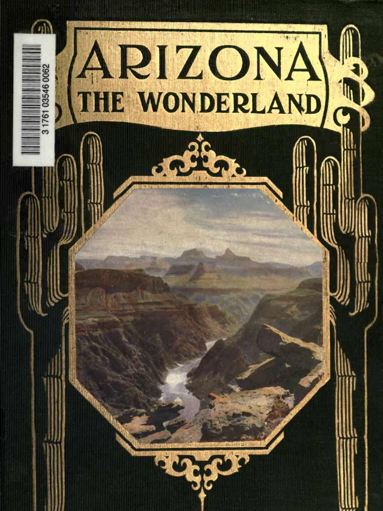 1912 Arizona The Wonderland A History of Arizona From Ancient Times ...