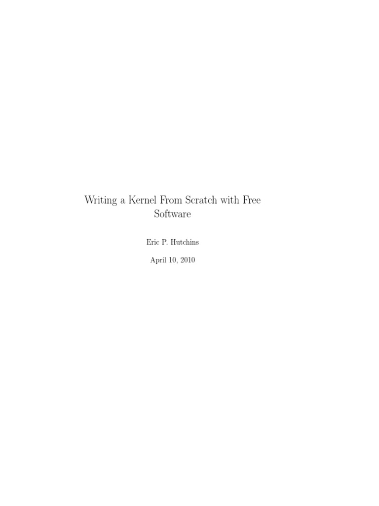 Writing A Kernel From Scratch With Free Software | PDF | Operating ...