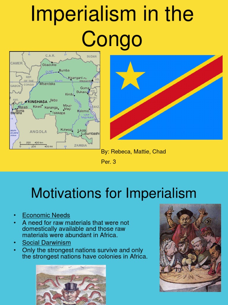 Imperialism in The Congo: By: Rebeca, Mattie, Chad Per. 3 | PDF ...