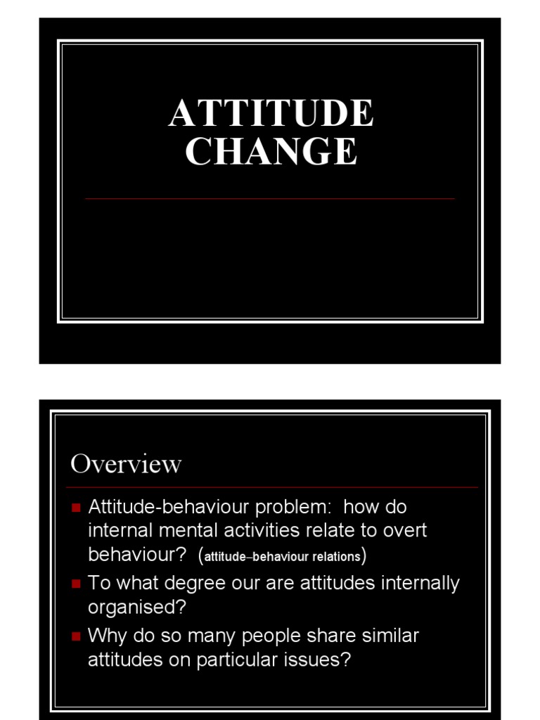 Lecture 5 Attitude Change | PDF | Attitude (Psychology) | Persuasion Lecture 5 Attitude Change | PDF | Attitude (Psychology) | Persuasion