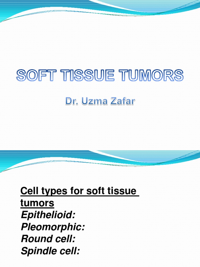 Soft Tissue Tumors | PDF | Tissue (Biology) | Neoplasms