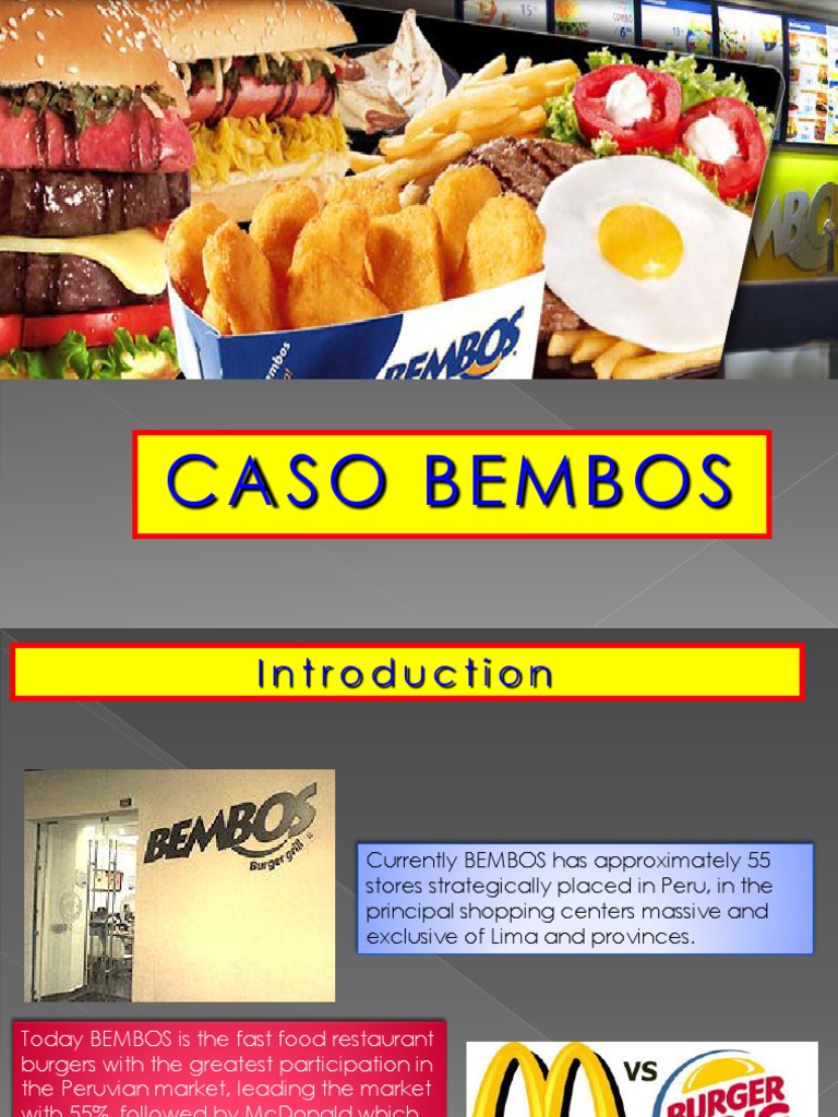 BEMBOS: Market Leader in Peruvian Fast Food | PDF | Hamburgers | Foods