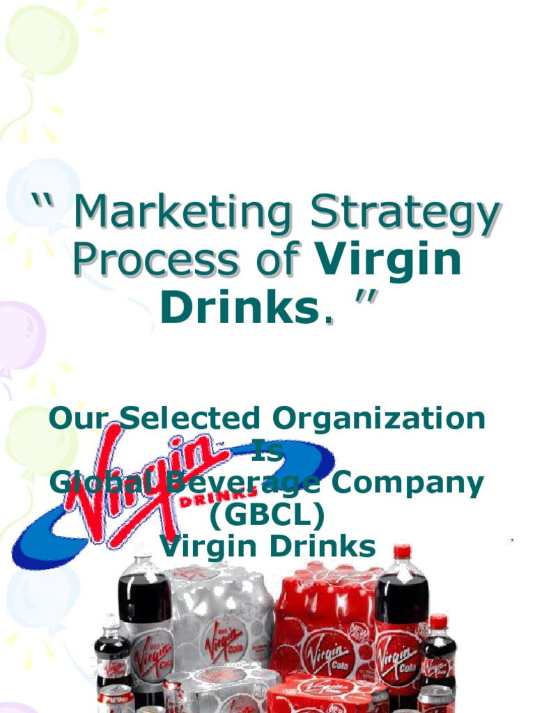 Marketing Strategy Process of Virgin Drinks | PDF | Market Segmentation ...