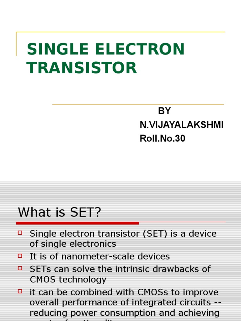 Single Electron Transistor Overview | PDF | Field Effect Transistor ...