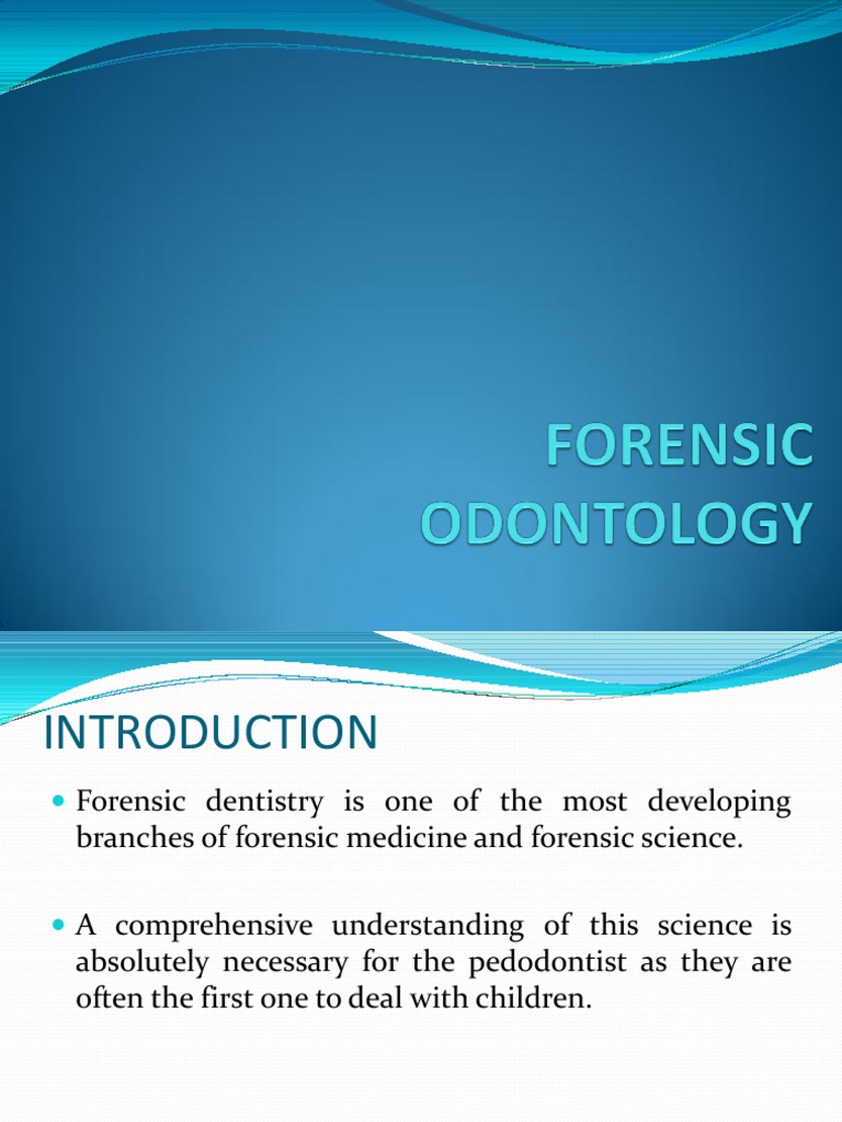 Forensic Odontology | Tooth | Dentistry