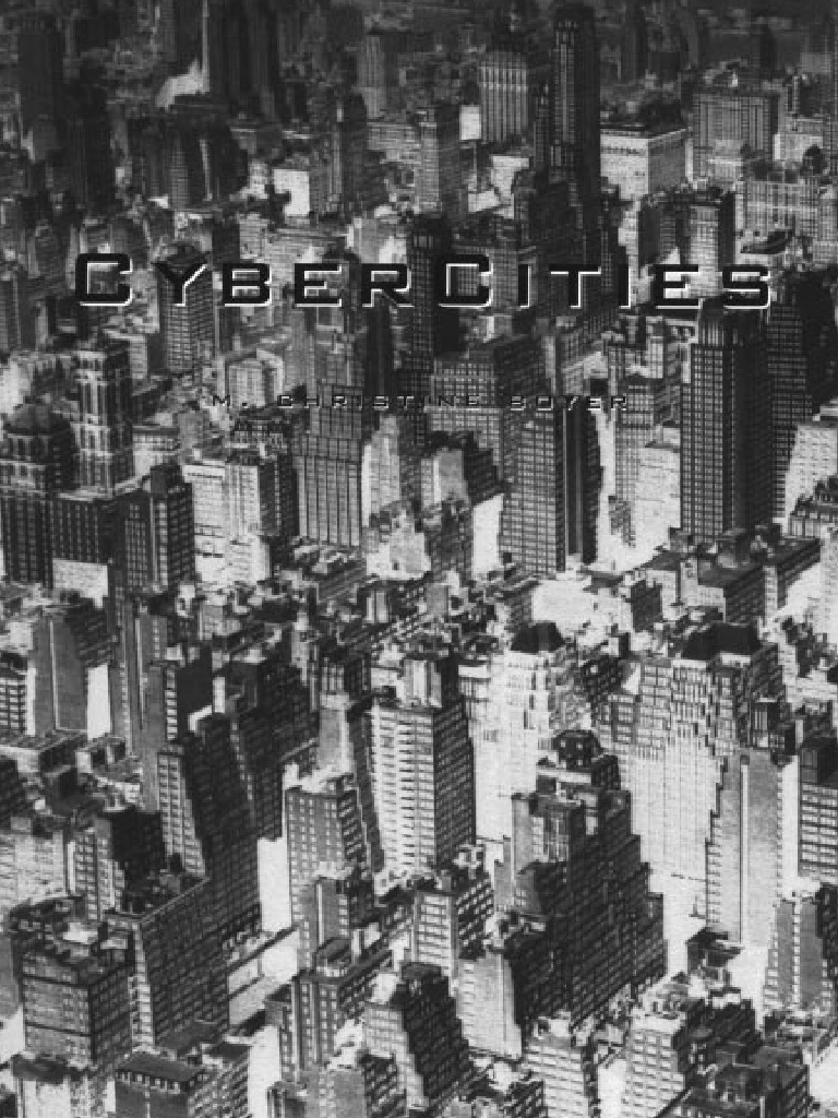 CyberCities - Boyer - M. Christine (Author) | PDF | Cyberspace | Space