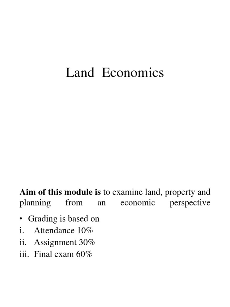 Land Economics - Lecture 1a | PDF | Economic Theories | Economics