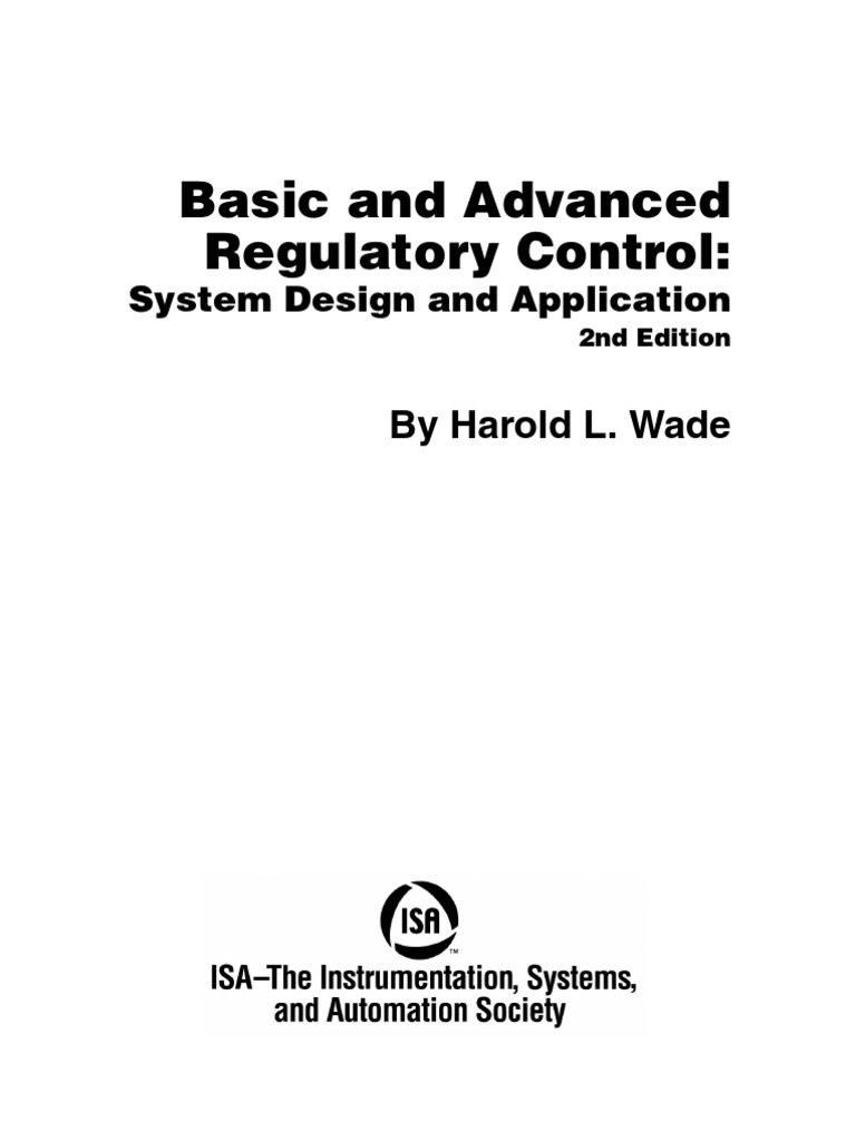 Basic and Advanced Regulatory Control - System Design and Application ...