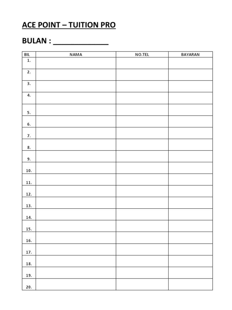 Ace Point - Tuition Pro BULAN: - : BIL Nama No - Tel Bayaran 1. 2. 3. 4 ...