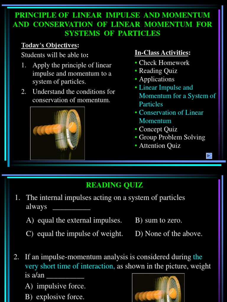 Application of Linear Momentum and Impulse Principles to Systems of ...
