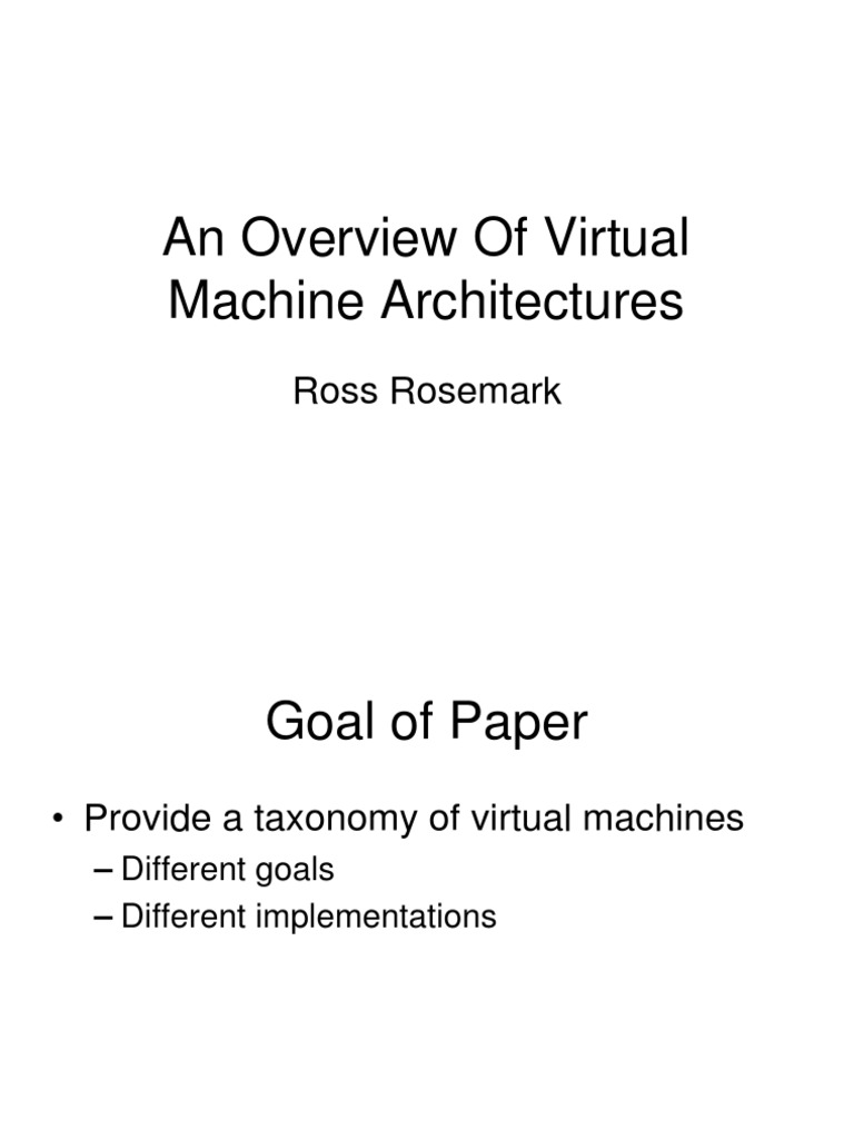 An Overview of Virtual Machine Architectures: Ross Rosemark | PDF | Virtual Machine ...