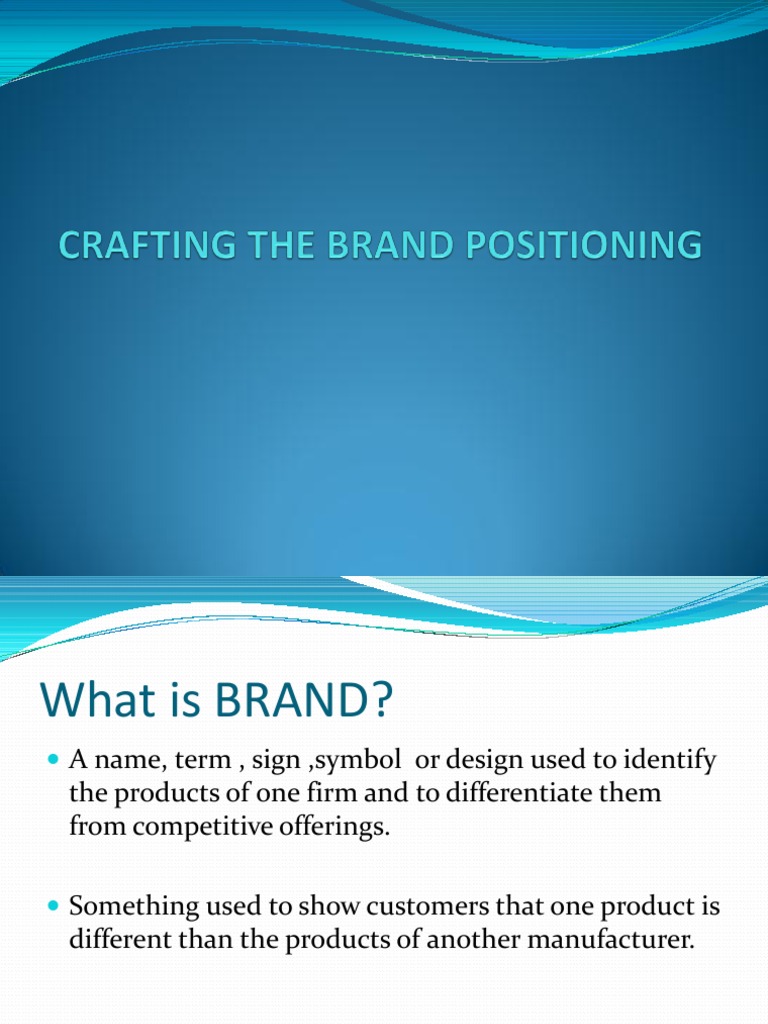 Crafting The Brand Positioning | PDF | Brand | Marketing