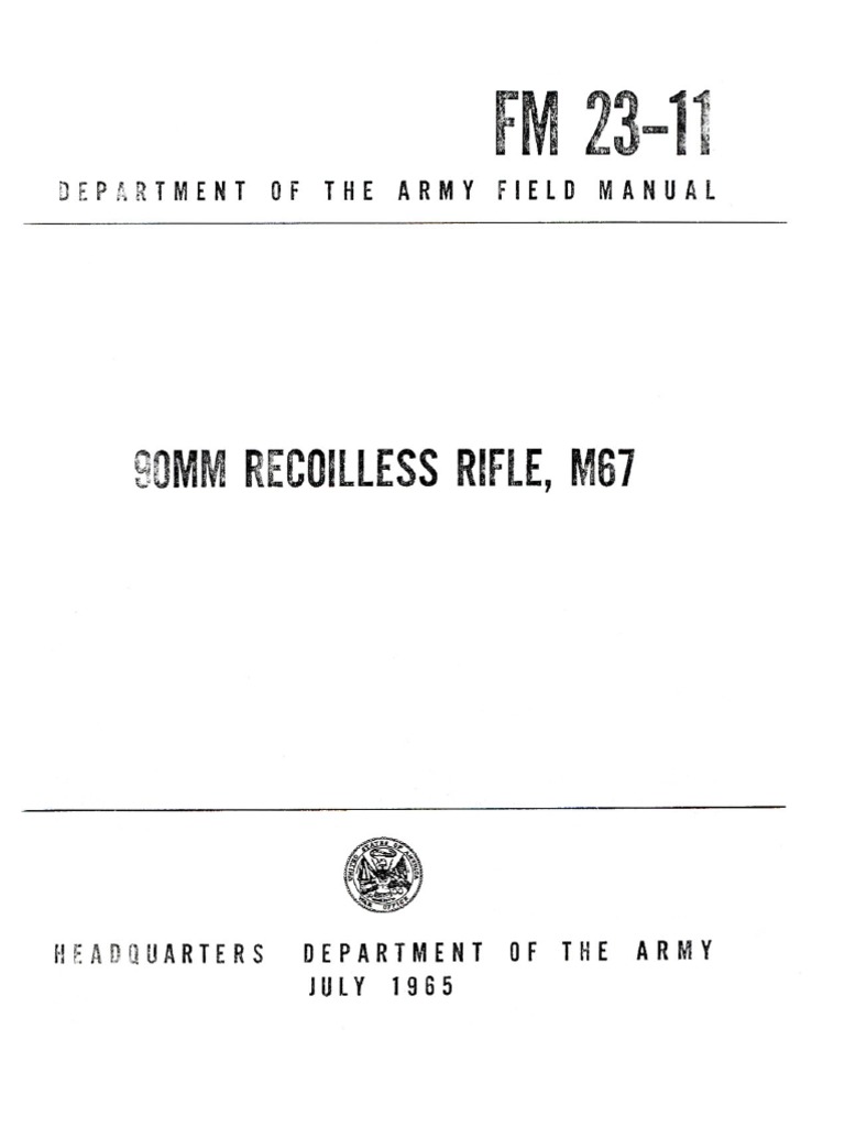 FM 23-11 - 90MM Recoilless Rifle, M67 (1965) | PDF | Fuze | Ammunition