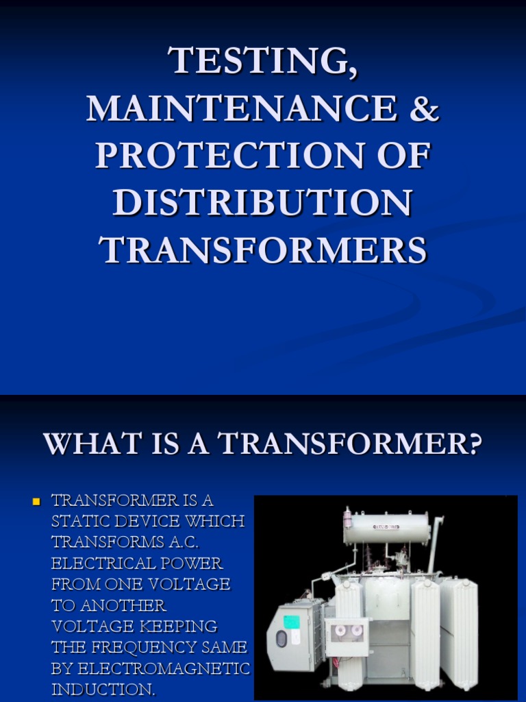 Testing, Maintenance & Protection of Distribution Transformers | PDF ...