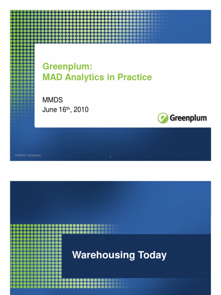 Greenplum: MAD Analytics in Practice: Mmds June 16, 2010 | PDF | Map ...