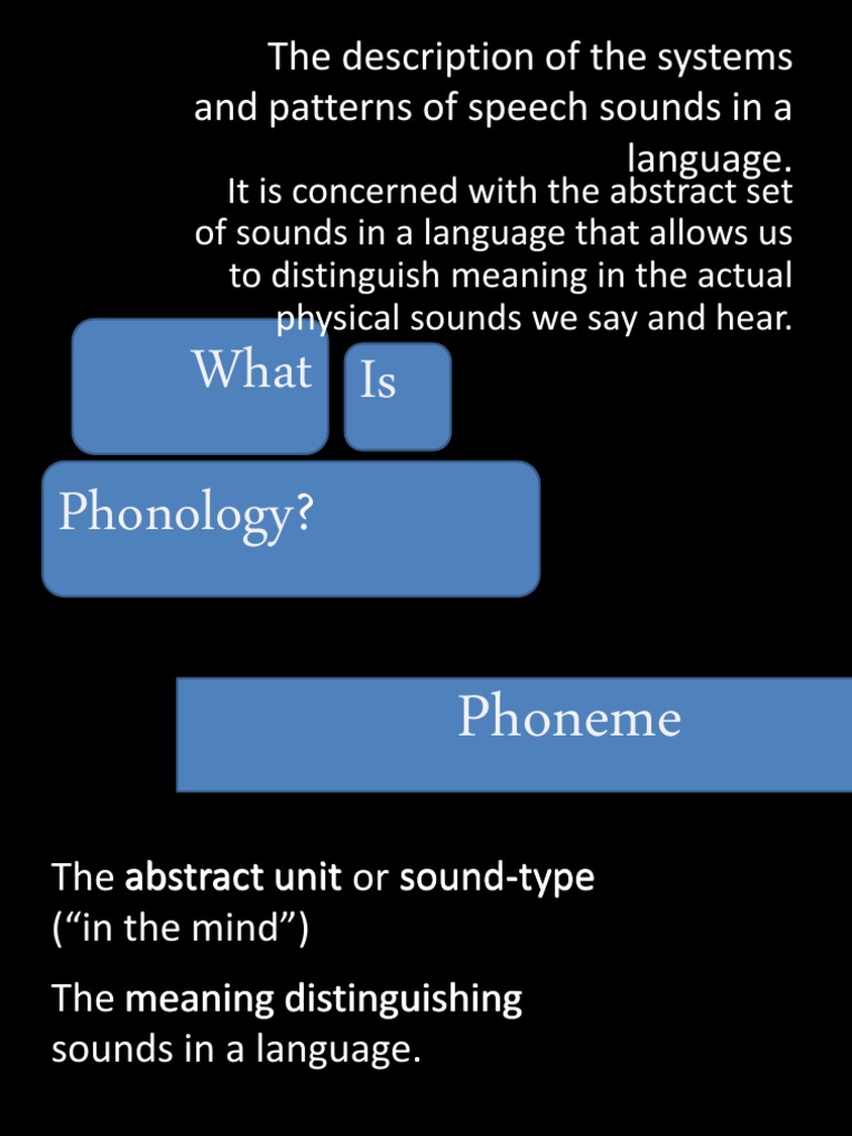 The Description of The Systems and Patterns of Speech Sounds in A ...