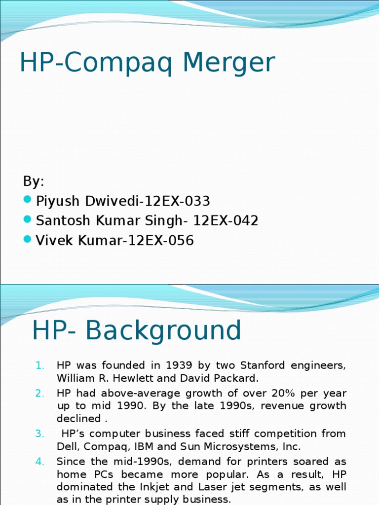 HP-Compaq Merger: By: Piyush Dwivedi-12EX-033 Santosh Kumar Singh-12EX ...