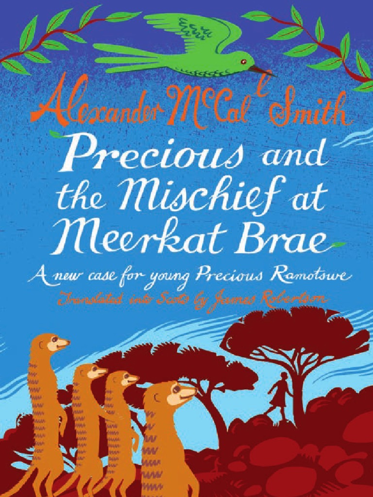 Precious & The Mischief at MeerkatBrae by Alexander McCall Smith ...