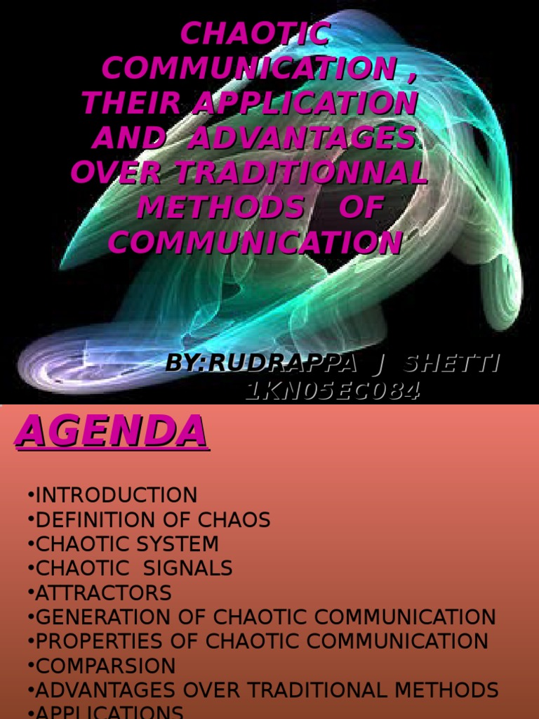 Chaotic Communication, Their Application and Advantages Over ...