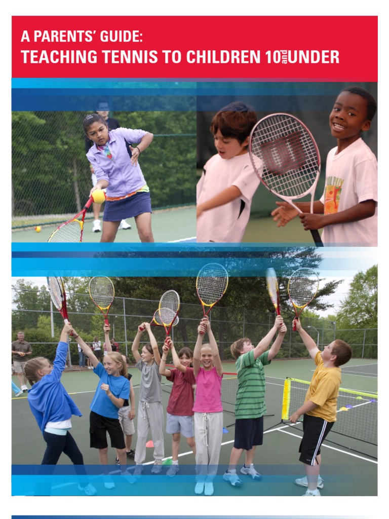 Teaching Tennis To Children 10 Under: A Parents' Guide | PDF ...