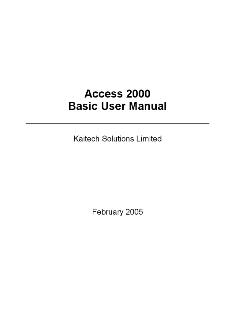 Access 2000 Basic User Manual: Kaitech Solutions Limited | PDF