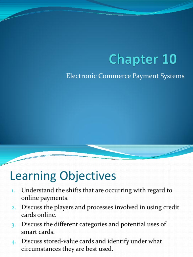 Chapter10 Electronic Commerce Payment Systems 10 | PDF | Smart Card | Payments