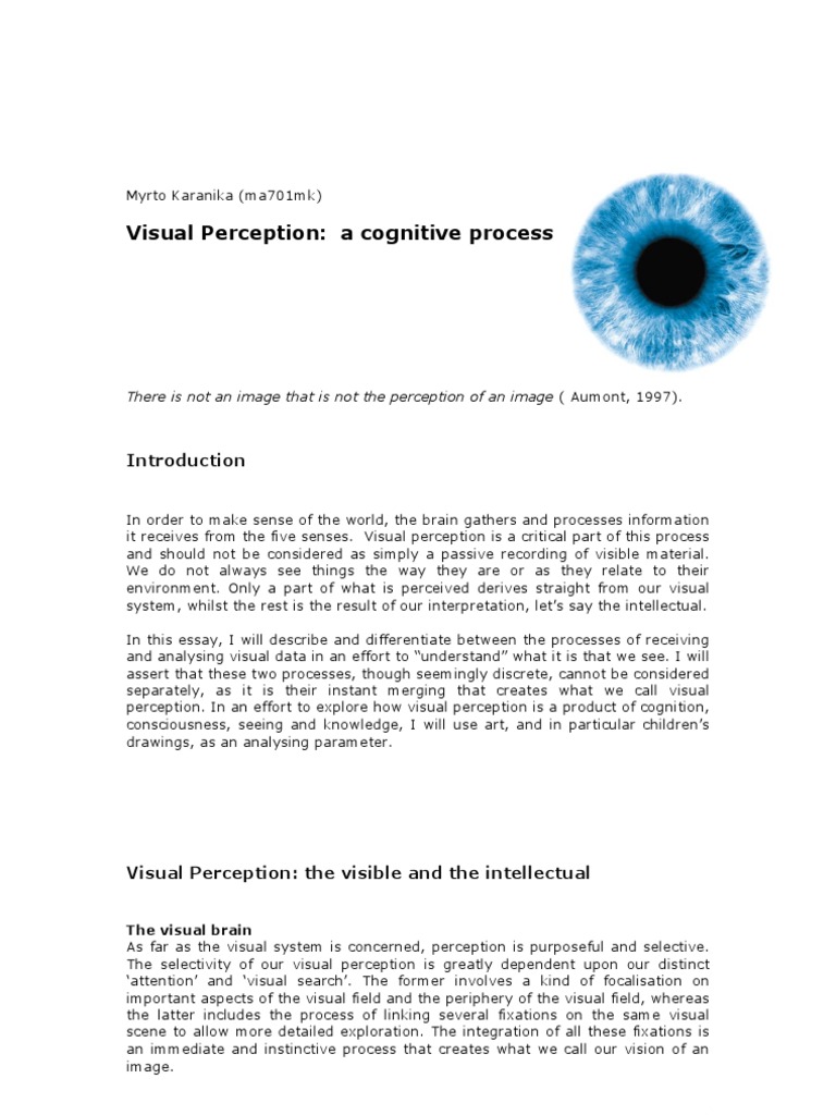 Visual Perception: A Cognitive Process That Integrates Both Sensory ...