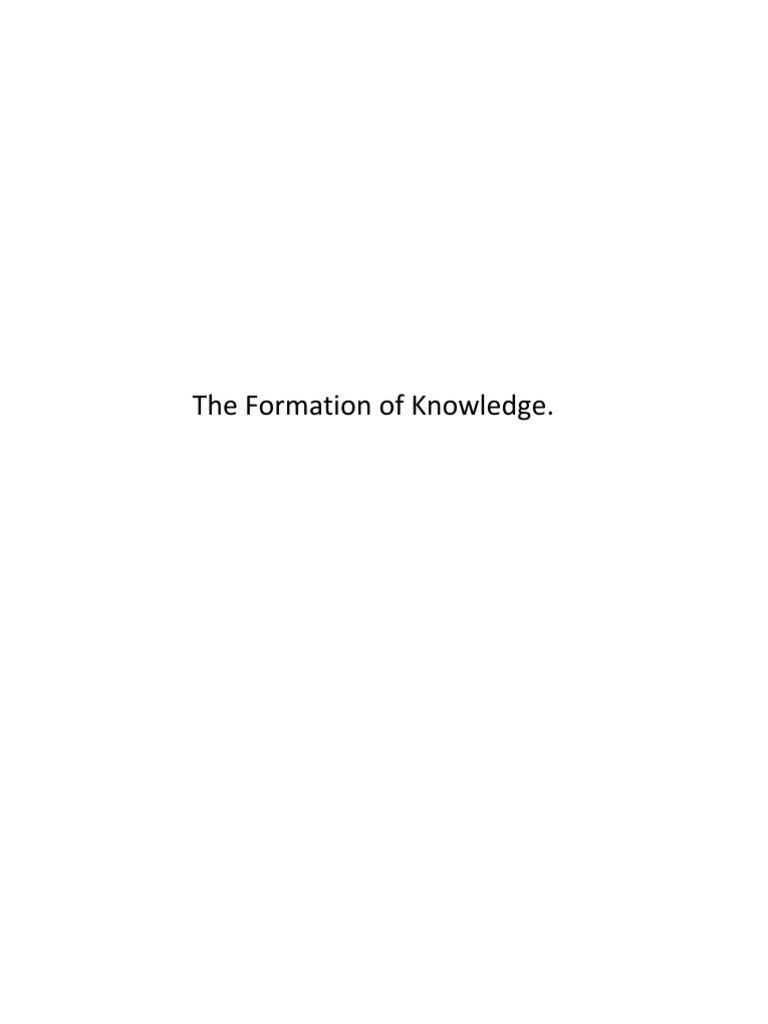 The Formation of Knowledge. | PDF | A Priori And A Posteriori | Reason