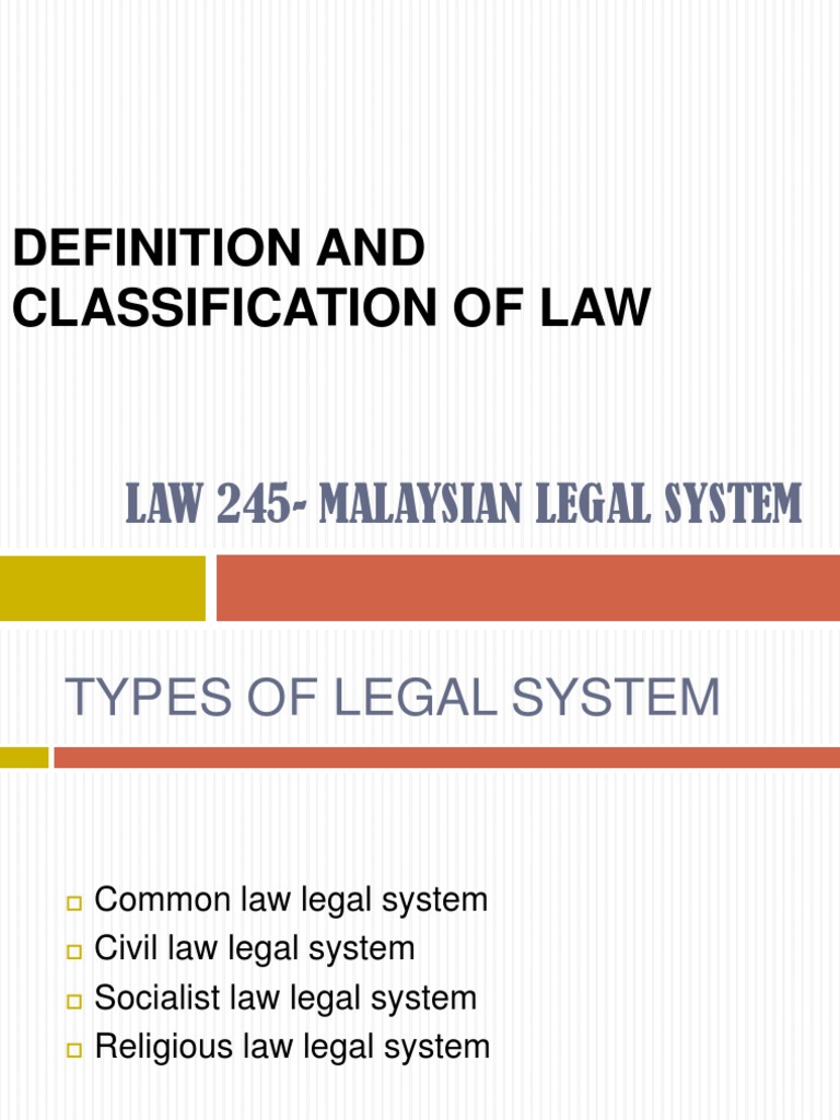 Definition and Classification of Law: Law 245-Malaysian Legal System | PDF