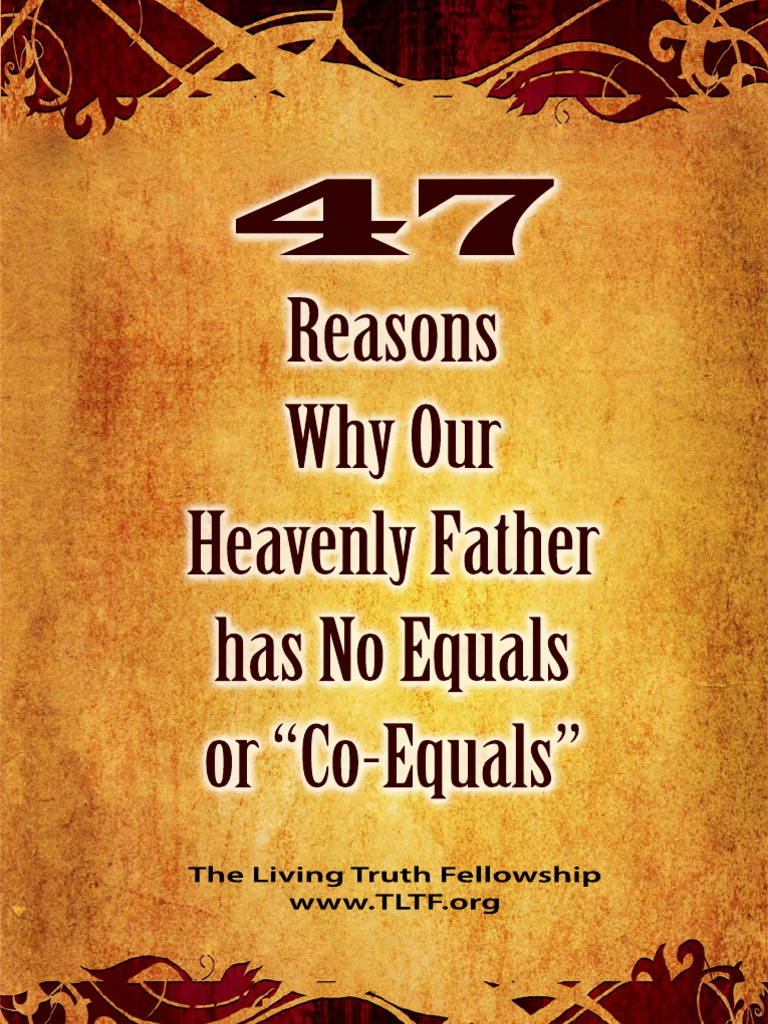47 Reasons Why Our Heavenly Father Has No Equals or Co-Equals | PDF ...