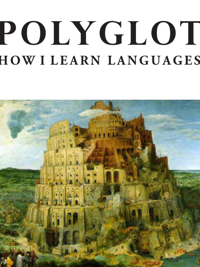 Polyglot How I Learn Languages | PDF | Second Language Acquisition | Multilingualism