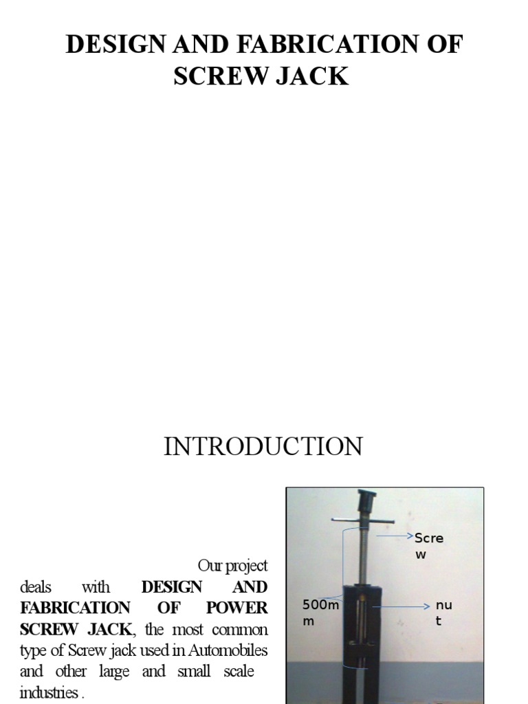 Design and Fabrication of Screw Jack | PDF | Screw | Machines