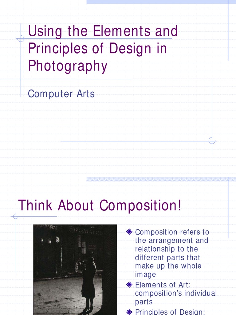 Using The Elements and Principles of Design in Photography: Computer Arts | PDF | Composition ...