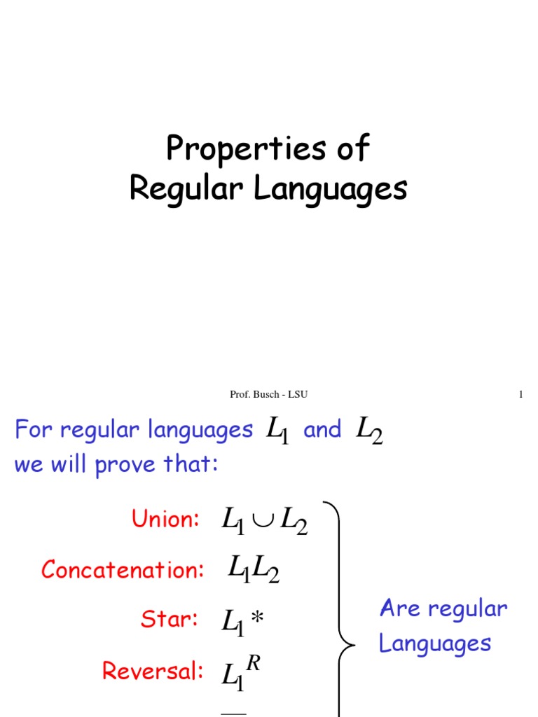 Properties of Regular Languages: Prof. Busch - LSU 1 | PDF | Logic ...