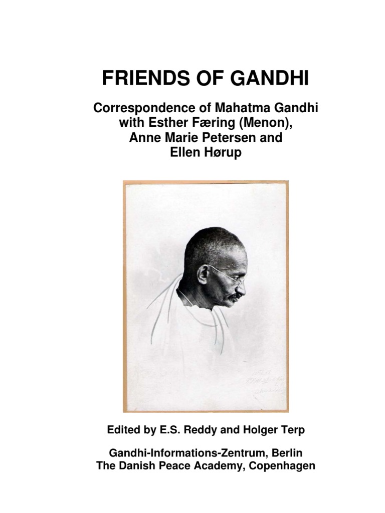 Friends of Gandhi: Correspondence of Mahatma Gandhi With Esther Faering ...