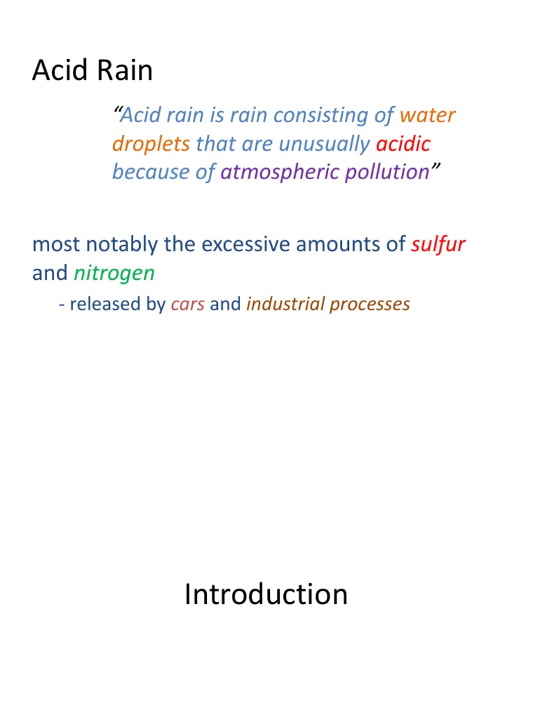 Acid Rain: Acid Rain Is Rain Consisting of That Are Unusually Because ...