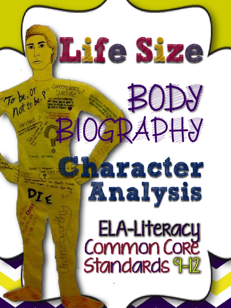 Life Size Body Biography Character Analysis CCSSELALiteracy | PDF ...