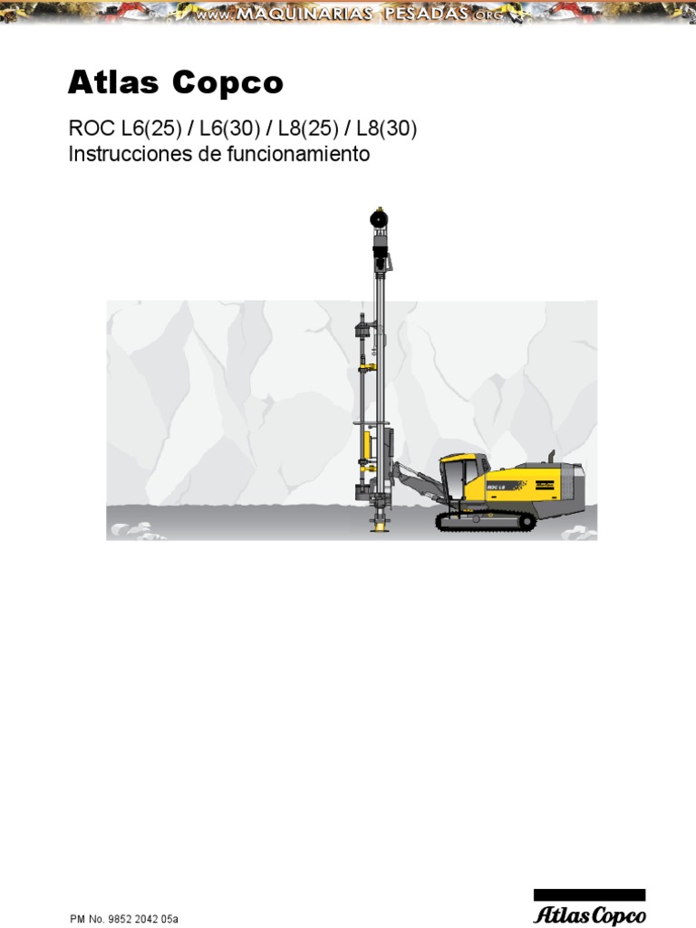 Manual Operacion Mantenimiento Perforadora Jumbo Roc l6 l8 Atlas Copco | PDF | Motor diesel | Bomba