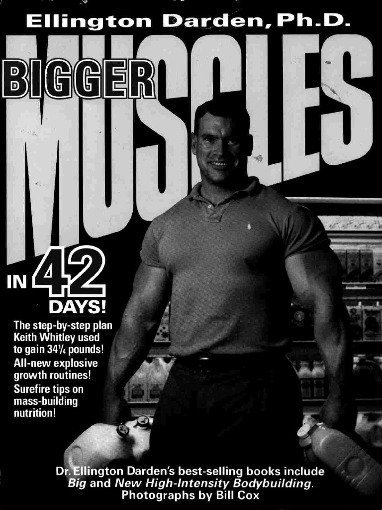 Ellington Darden - Bigger Muscles in 42 Days | PDF