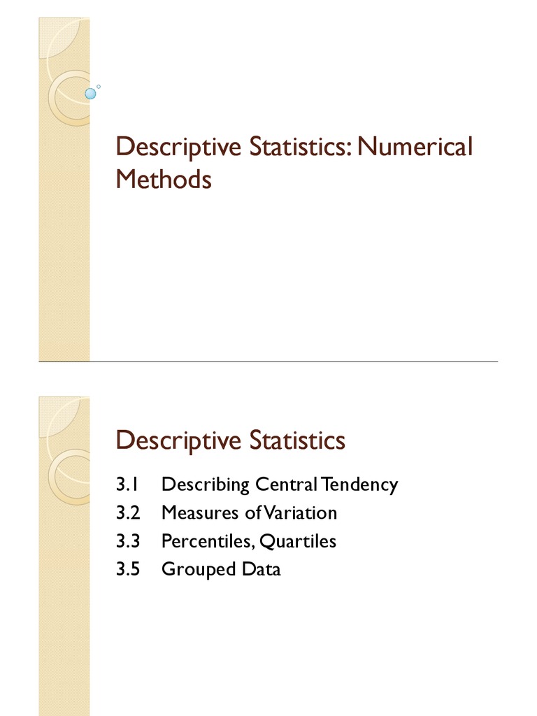Descriptive Statistics: Numerical Descriptive Statistics: Numerical ...