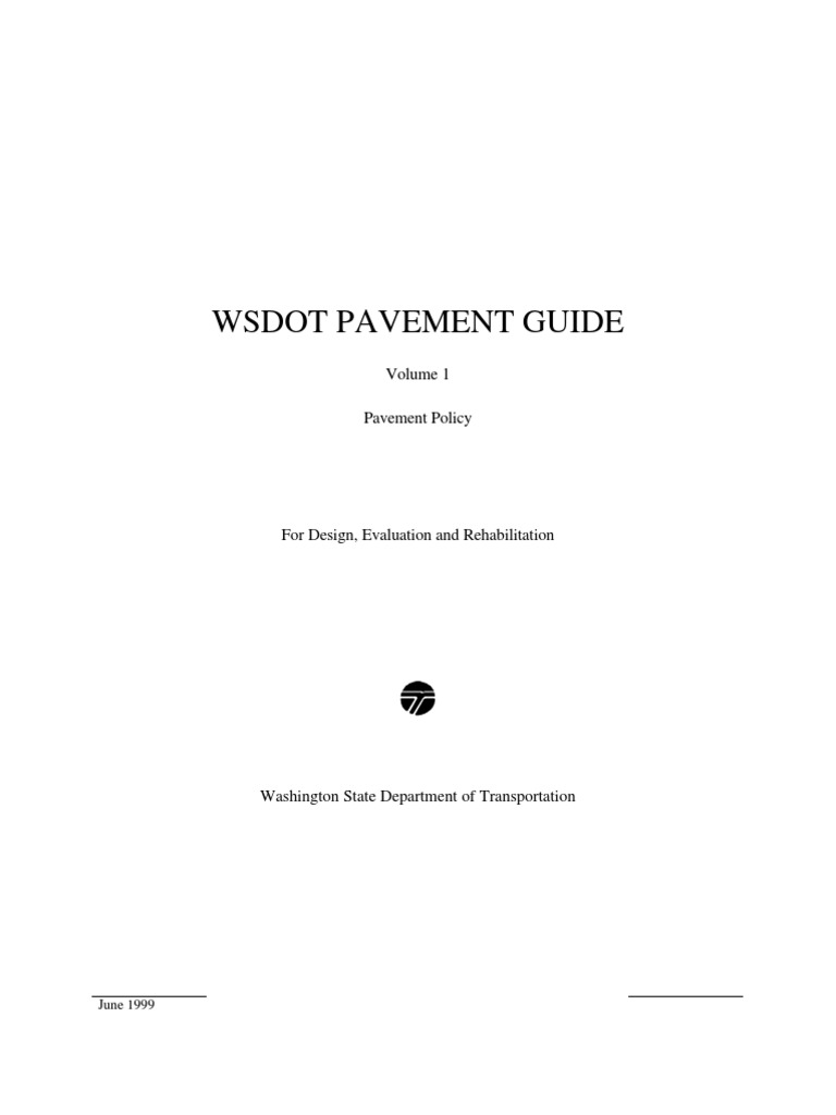 WSDOT Pavement Design Policy Guide: An Overview of the Washington State Department of ...