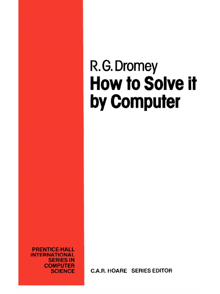 How To Solve It by Computer - R G Dromey | PDF | Information Retrieval ...
