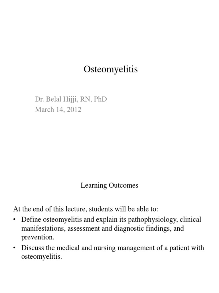 Comprehensive Overview of Osteomyelitis: Pathophysiology, Clinical ...