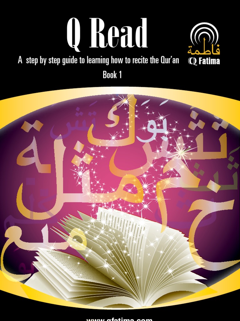Q Read: A Step by Step Guide To Learning How To Recite The Qur'an Book ...