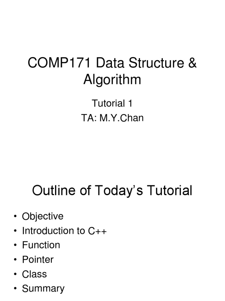 COMP171 Data Structure & Algorithm: Tutorial 1 TA: M.Y.Chan | Download ...