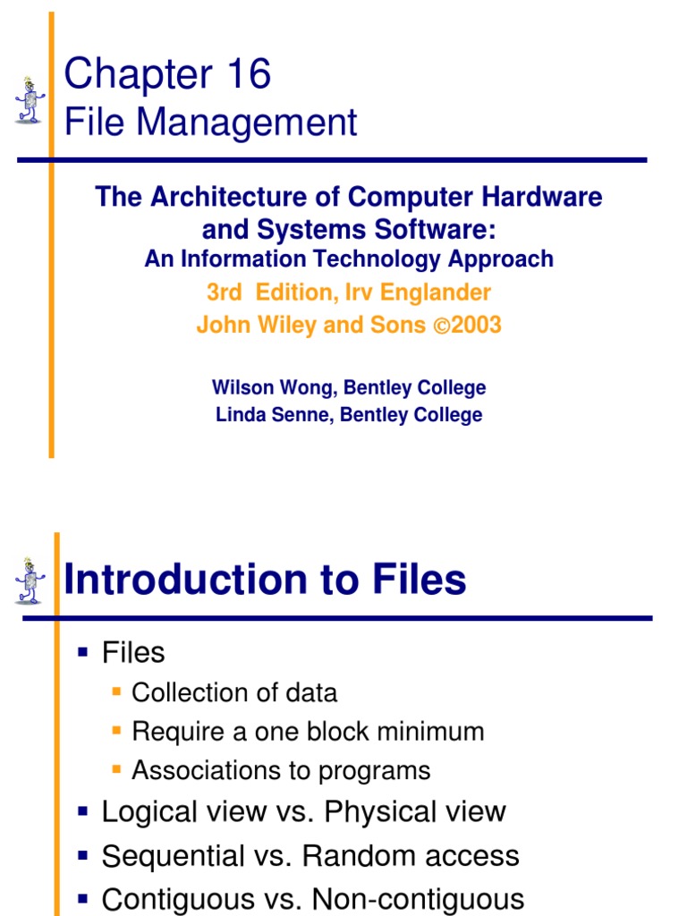 File Management: The Architecture of Computer Hardware and Systems ...