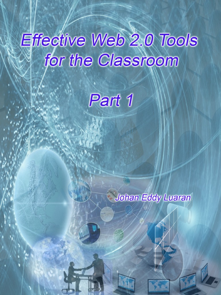 Effective Web 2.0 Tools For The Classroom: Part 1 | PDF | Web Page ...