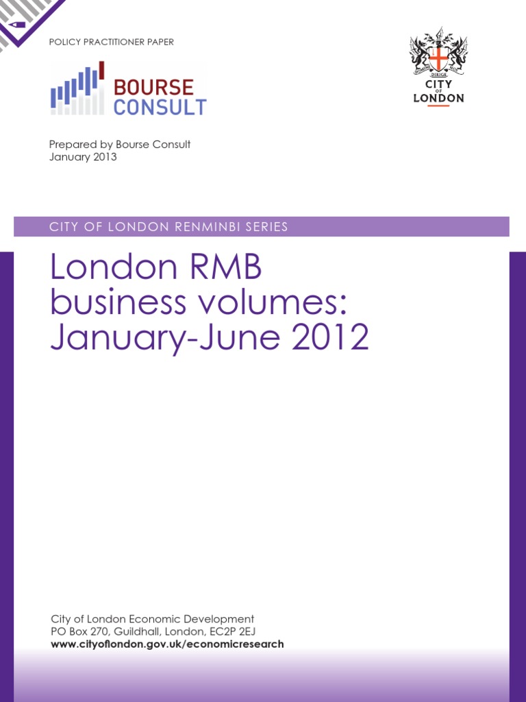 London RMB Business Volumes: January-June 2012: City of London Renminbi ...